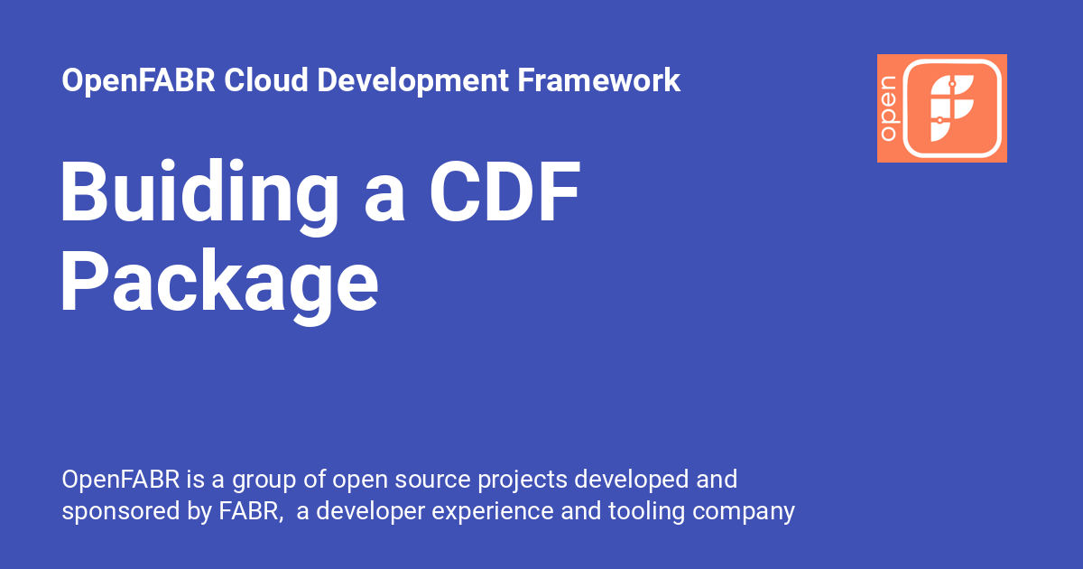 Buiding a CDF Package - OpenFABR Cloud Development Framework